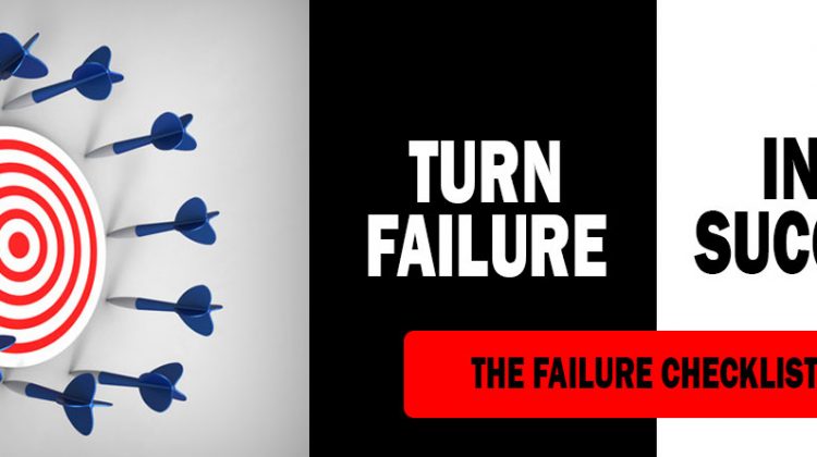 Overcoming Failure in Life: The Failure Checklist
